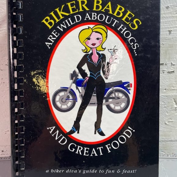 Kitchen | Divas Cookbook Biker Babes Are Wild About Hogs And Great Food ...